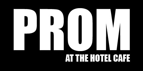 Prom At The Hotel Cafe!